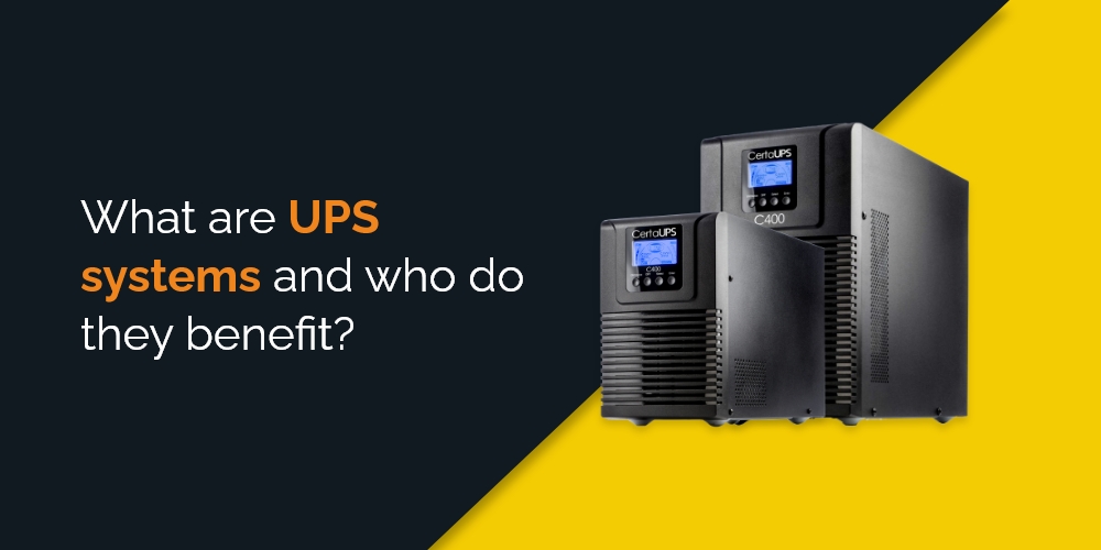 What are UPS systems and who do they benefit? - Sol Distribution